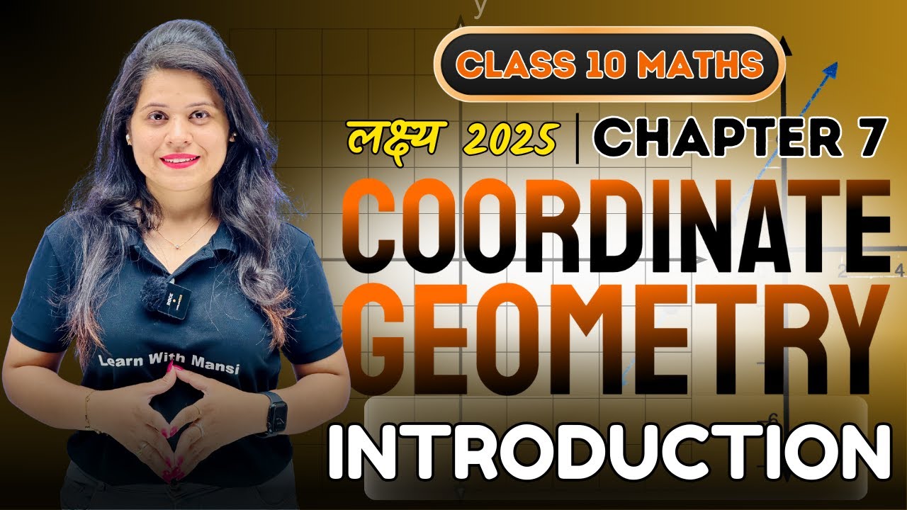 Coordinate Geometry | Introduction | Chapter 7 | "लक्ष्य" 2025 - YouTube