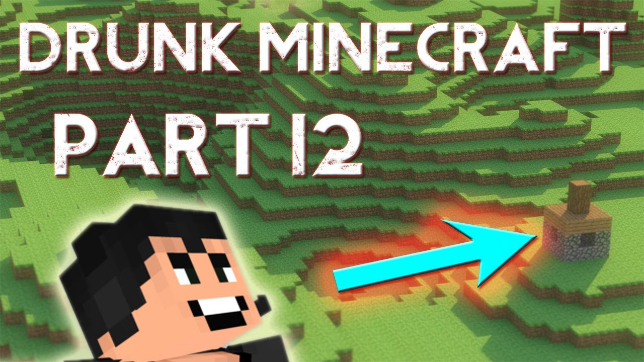 Drunk Minecraft #12 | BUILDING A HOUSE - YouTube