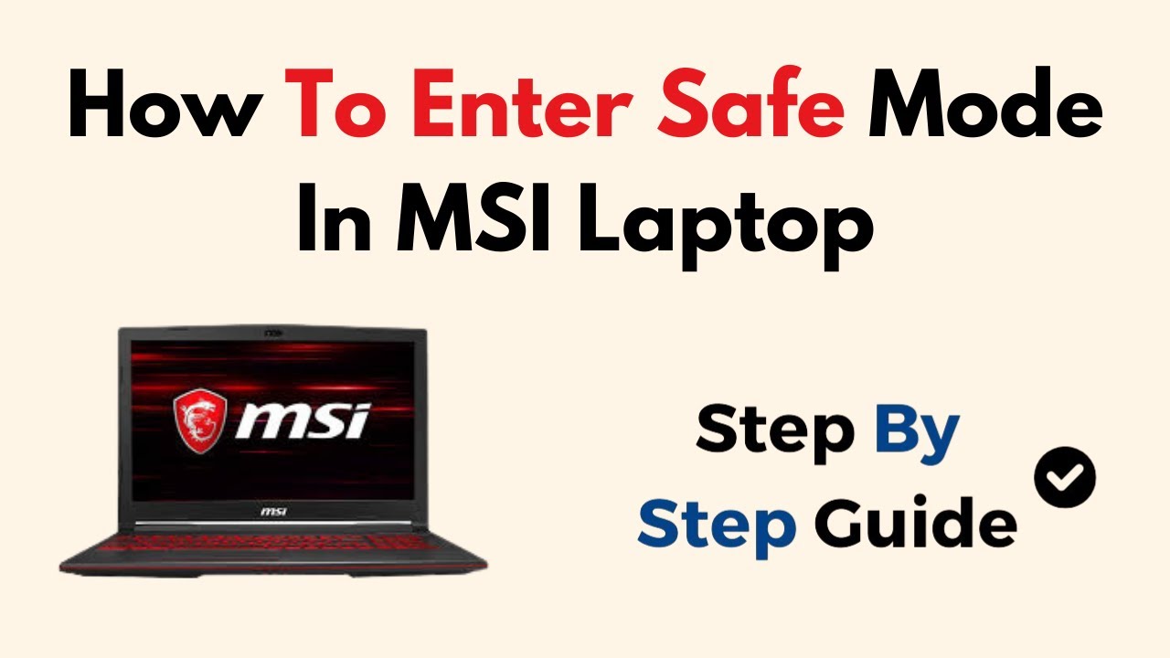 How to Enter Safe Mode on MSI Laptop – Step-by-Step Boot & Recovery ...