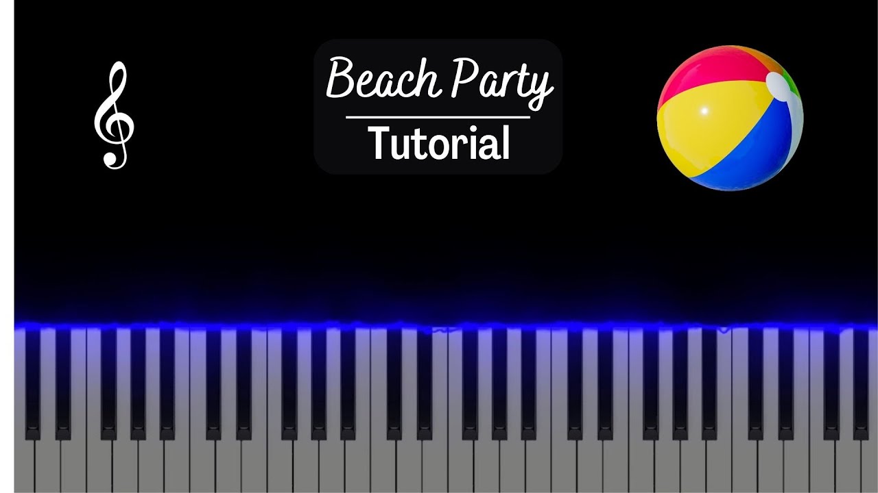 Beach Party Piano - Tutorial - YouTube