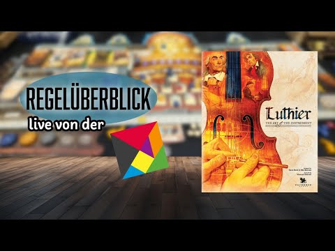 Luthier erklärt vom Verlag live auf der SPIEL 25 - Regeln / Spielüberblick