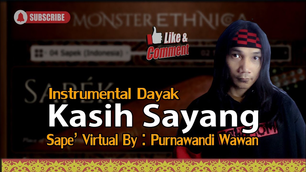 Sape' Virtual Instrumental Dayak - Kasih Sayang - YouTube