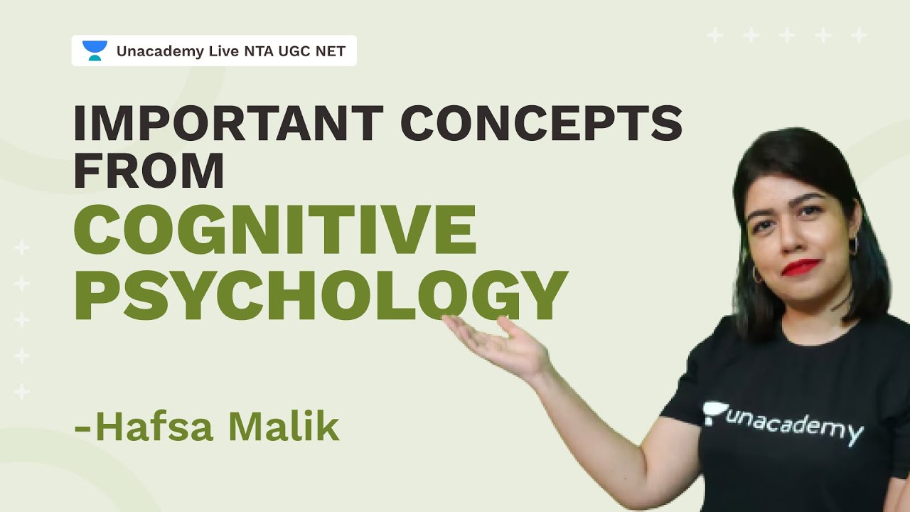 Important Concepts from Cognitive Psychology | Hafsa Malik | NTA UGC NET | Unacademy Live - YouTube