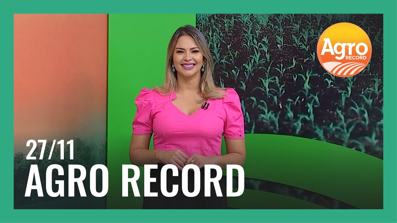 AGRO RECORD 27/11/2022 - PROGRAMA COMPLETO - YouTube