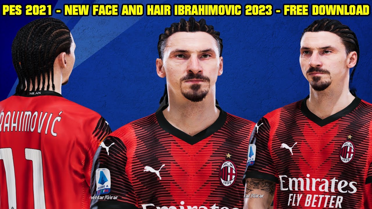 PES 2021 - NEW FACE ZLATAN IBRAHIMOVIC 2023 - 4K - YouTube