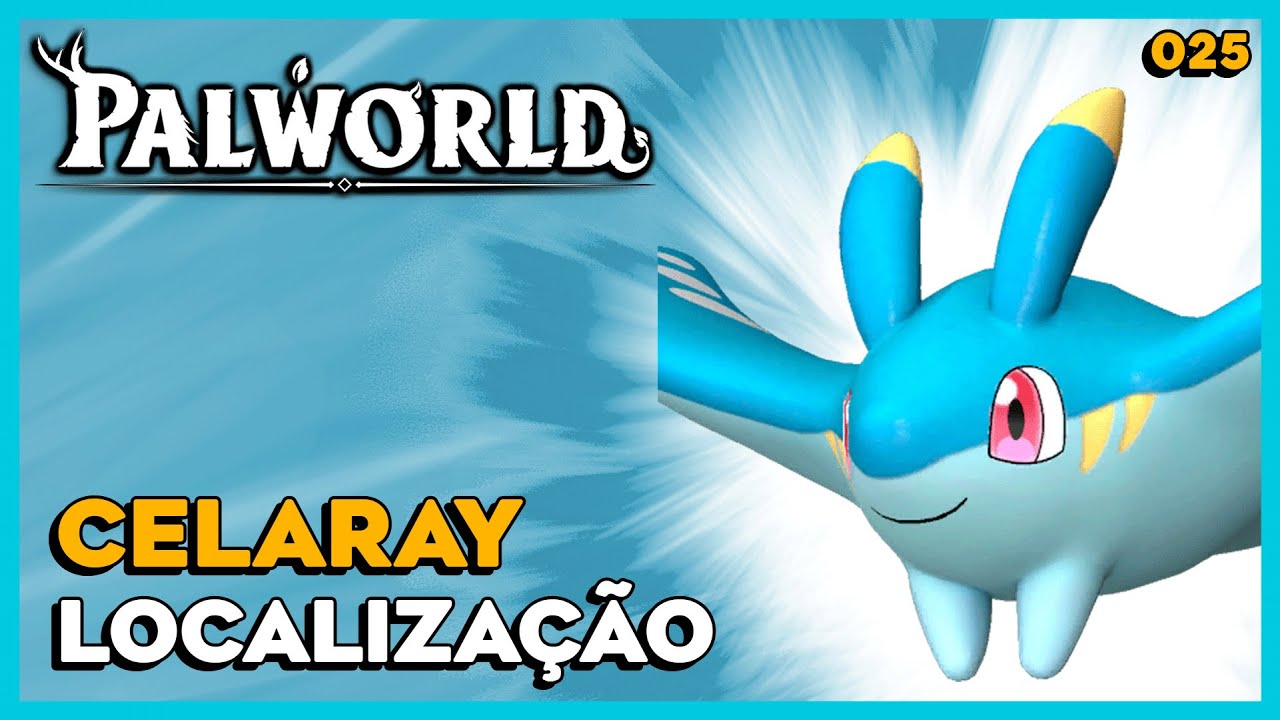 PALWORLD: 025 - CELARAY - LOCALIZAÇÃO - YouTube