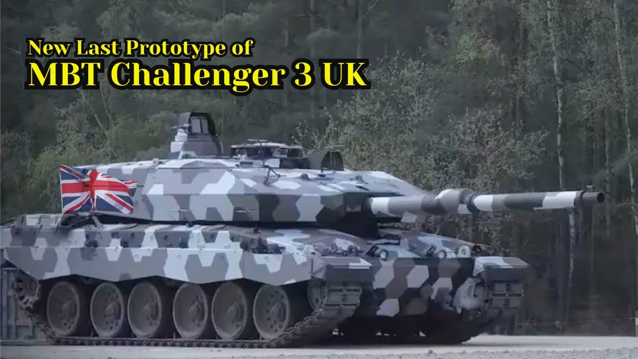 FINALLY : British Army officially Launches the Last Prototype of MBT ...
