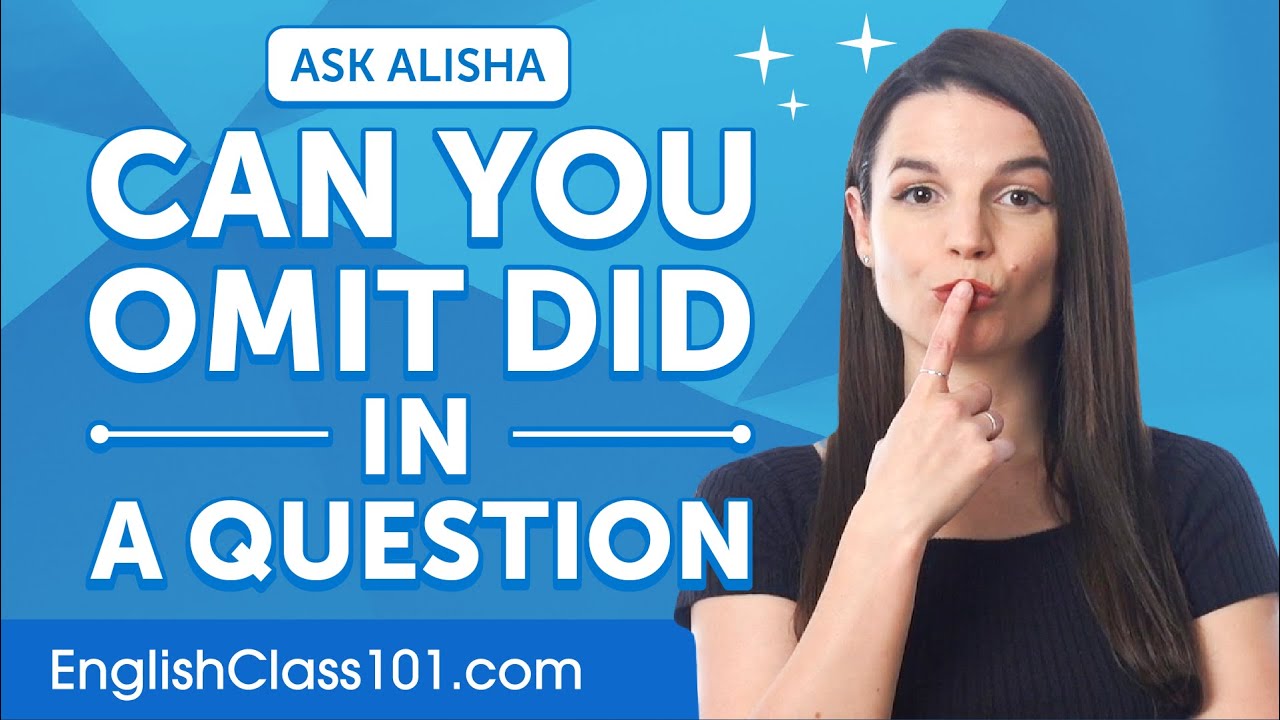 When you can omit "Did" in a question? | English Grammar for Beginners ...