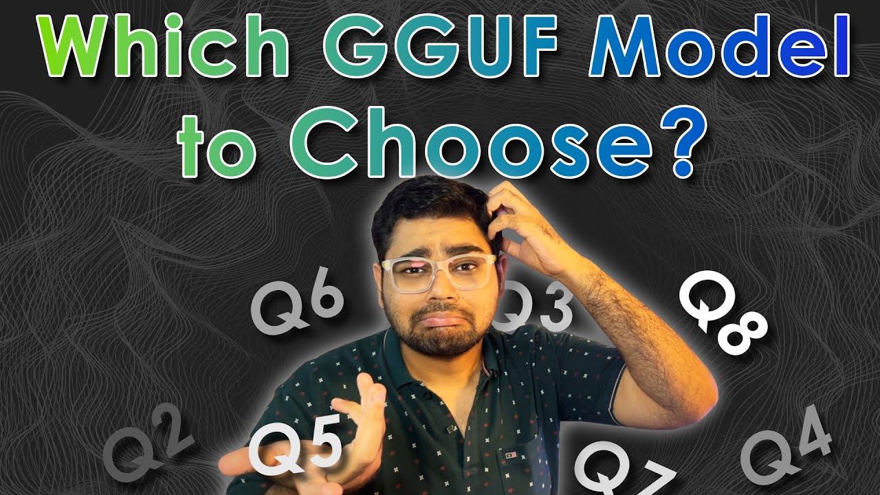 Confused about GGUF models? Here's how to pick. - YouTube
