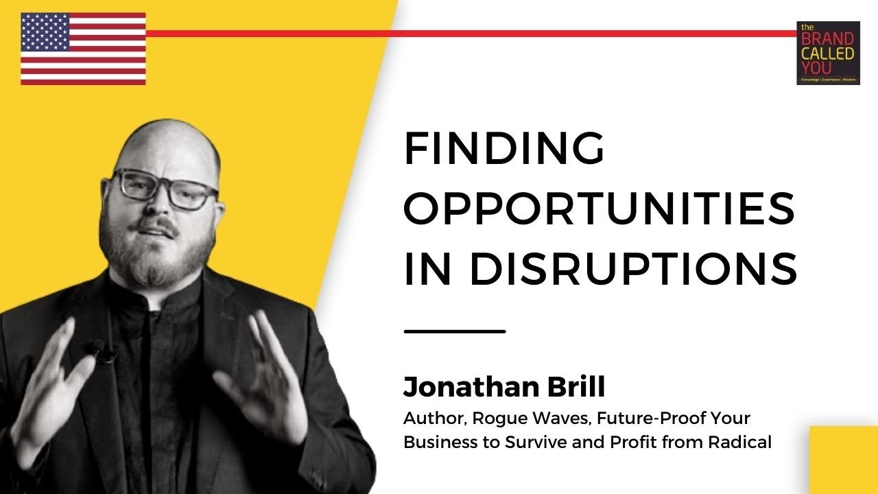How To Grow In Times of Disruptions? | Jonathan Brill | Author, Rogue ...