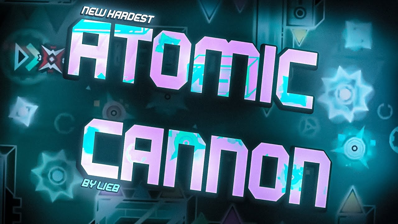 (JUMP FROM KILLBOT, NEW HARDEST AND FIRST LIST DEMON) ATOMIC CANNON 100% by LIEB - YouTube
