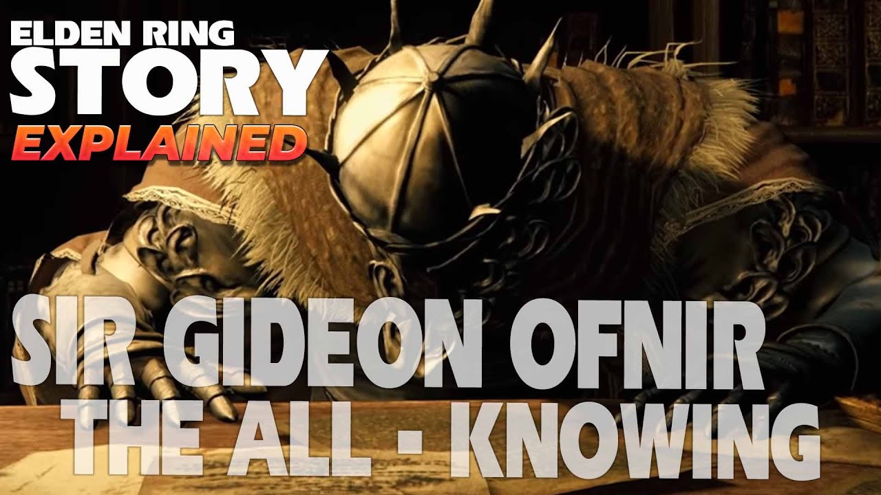 Sir gideon Ofnir - the all knowing - Elden ring story explained - YouTube