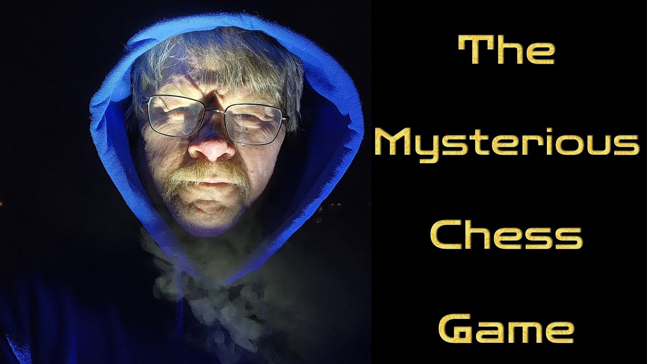 Ep 28 The Mysterious Chess Game - YouTube