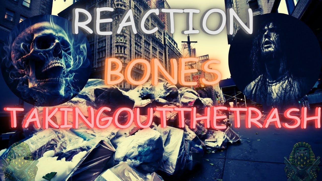 *REACTION* First Time Watching Bones - TakingOutTheTrash (Music Video ...