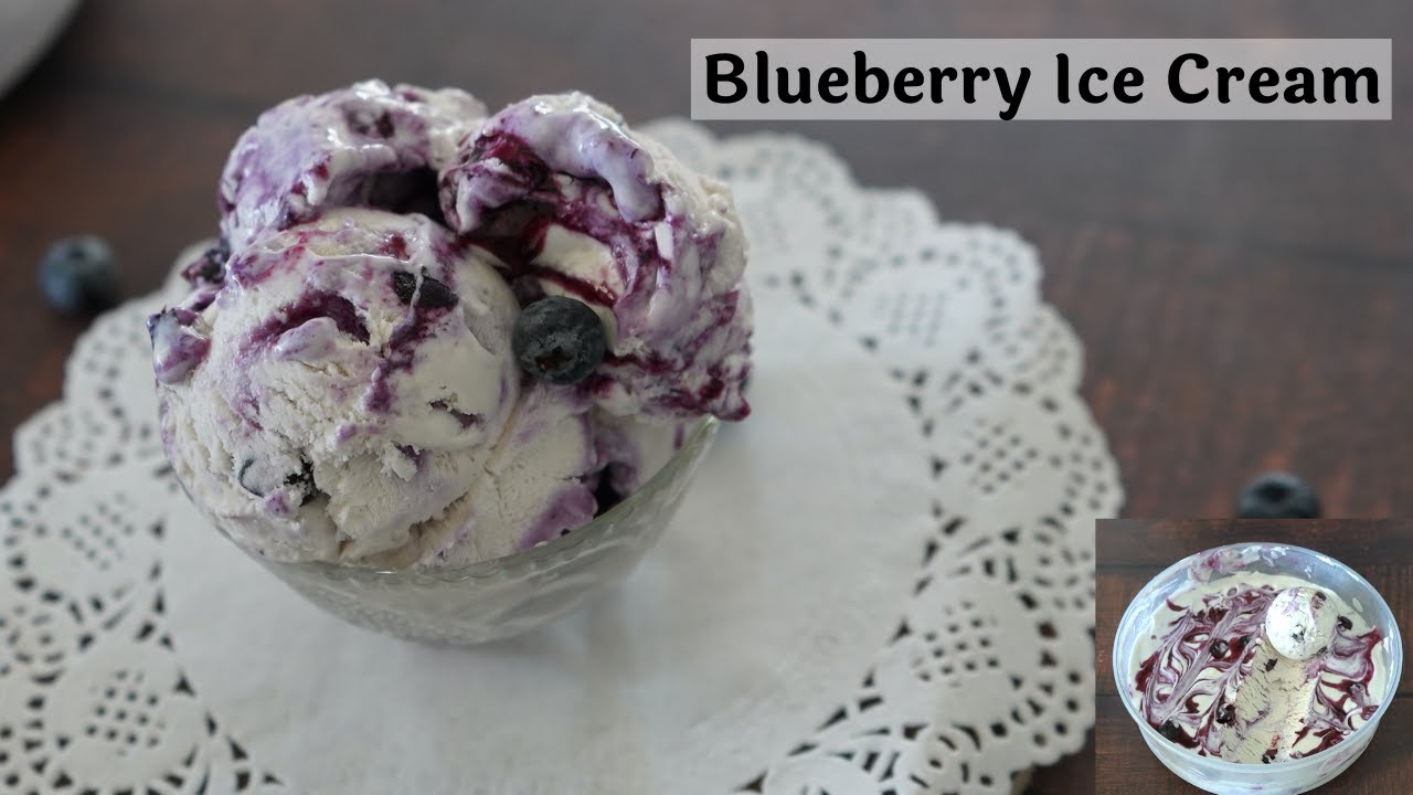 Natural Blueberry Ice Cream Recipe | Creamy Blueberry Ice Cream ...