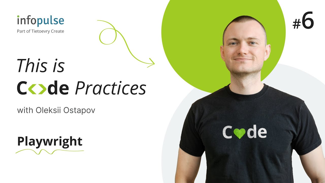 Playwright — 6th Lesson of Code Practices with Infopulse Experts - YouTube