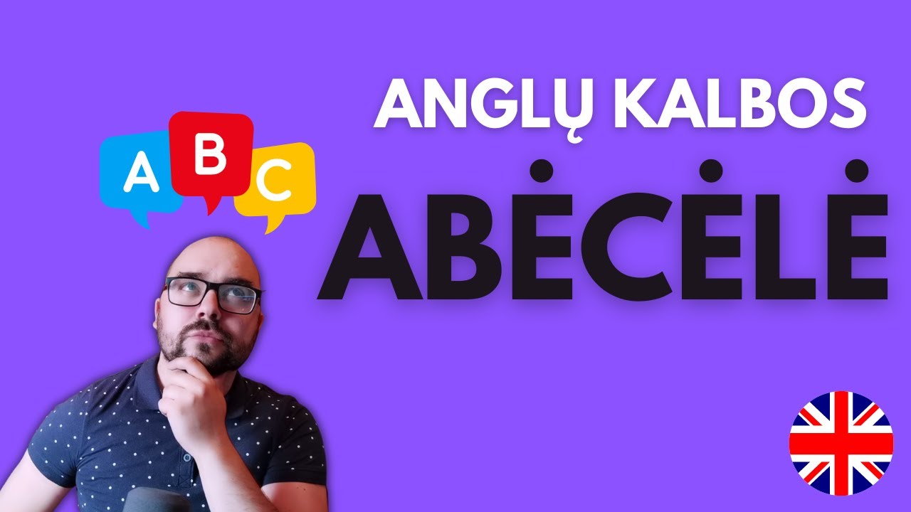 🔤Mokomės kartu: Anglų kalbos Abėcėlė ir Pavyzdžiai - YouTube