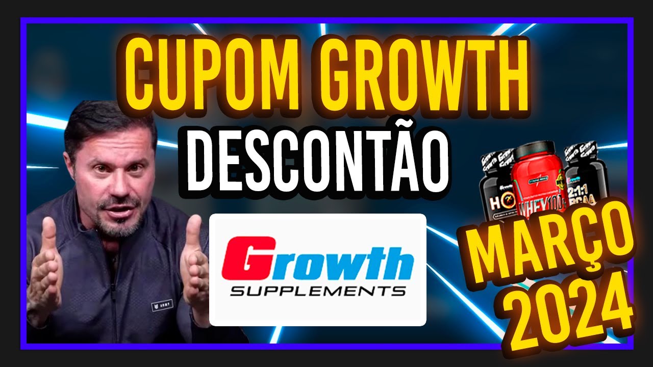 CUPOM DE DESCONTO GROWTH SUPPLEMENTS - NOVO CUPOM EXCLUSIVO CARIANI ...