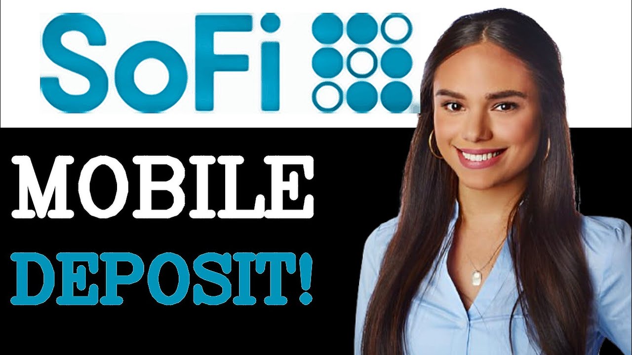 How Long Does SoFi Take For Mobile Deposit (2025) - YouTube