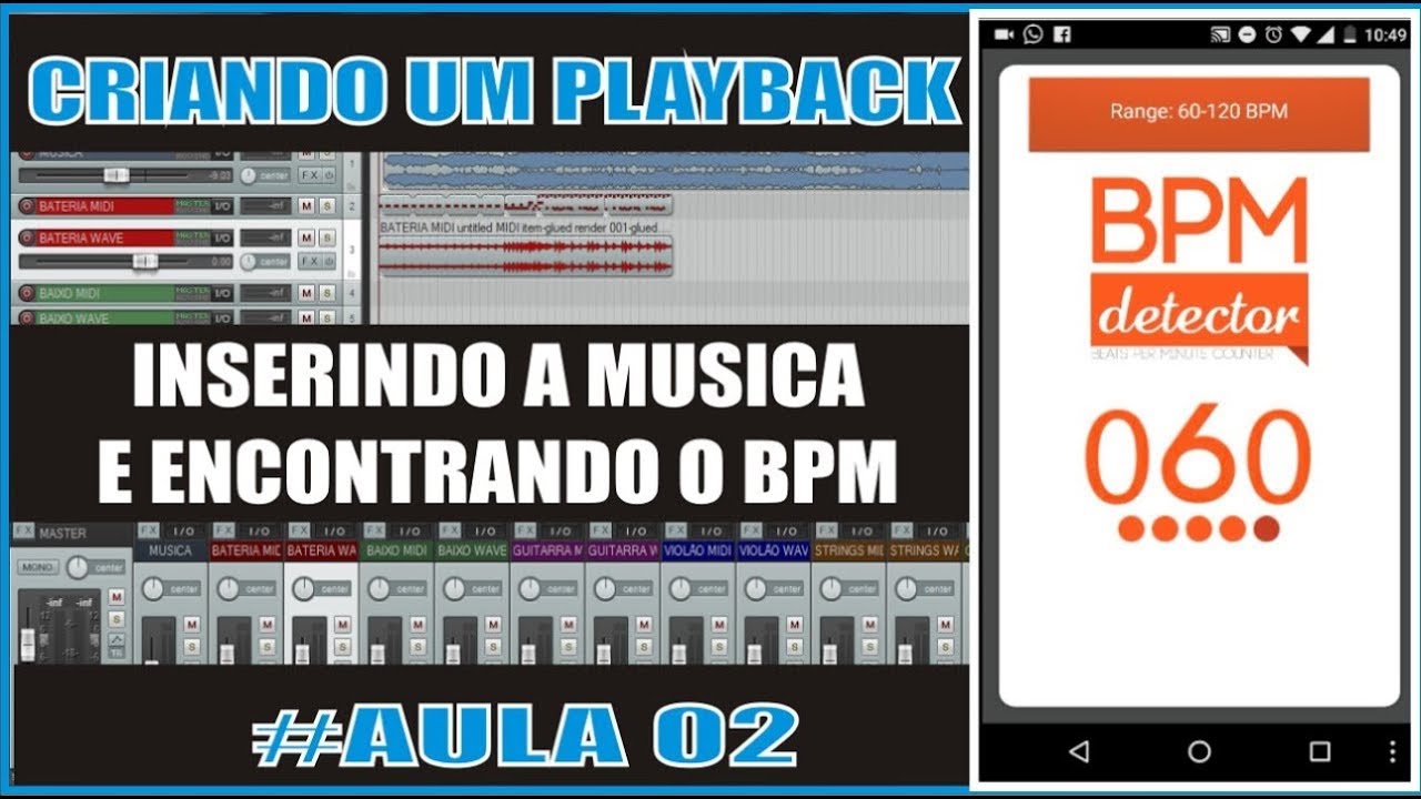 02- CRIAÇÃO DE UM PLAYBACK - ENCONTRANDO BPM E CONFIGURANDO A MUSICA ...