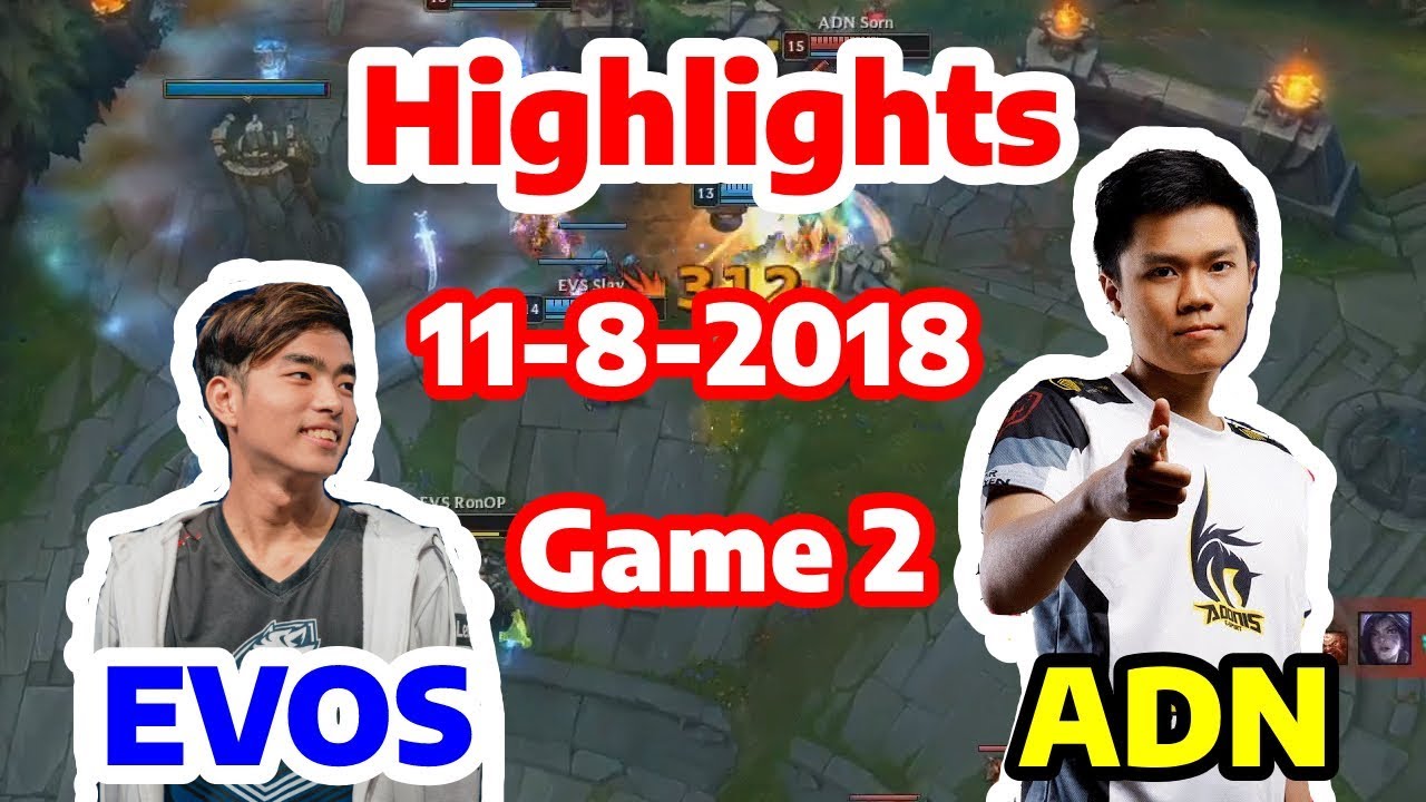 Highlights EVOS vs ADN[Game 2] - EVOS Esports vs Cube Adonis - VCS mùa ...