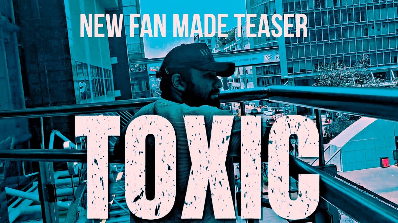 TOXIC -FAN MADE TEASER | BOSS ENTERTAINERS ಕನ್ನಡ |CAMERA CHANDU # ...