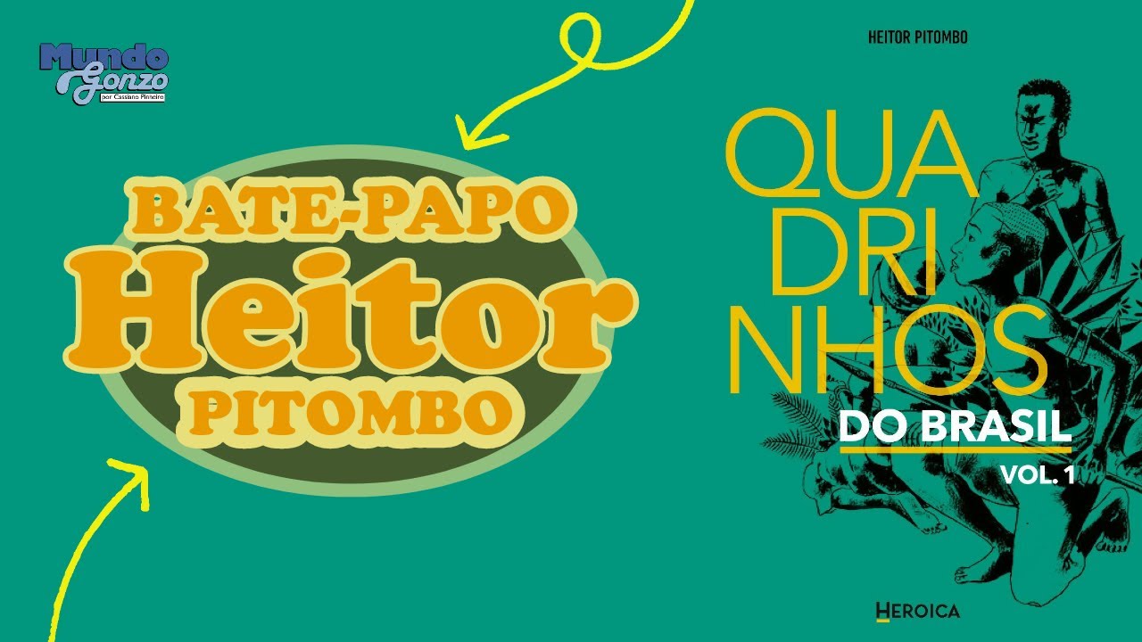 QUADRINHOS DO BRASIL com HEITOR PITOMBO - YouTube
