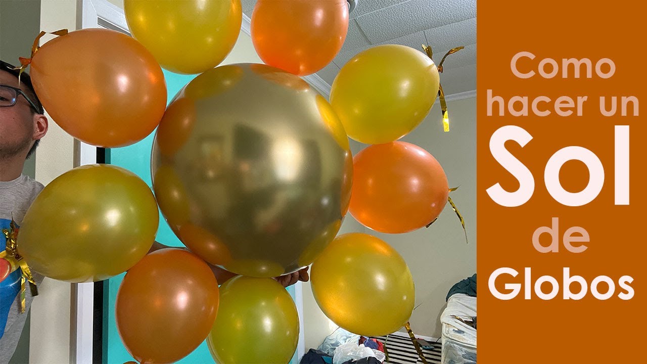 Como Hacer un Sol de Globos 🌞 - YouTube