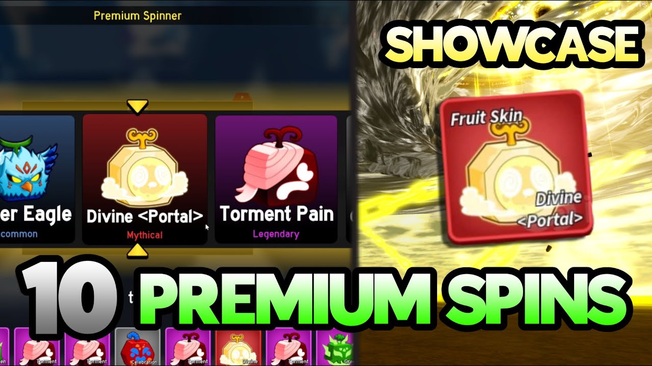 10 PREMIUM Spins💸 + DIVINE Portal Showcase⭐ [Blox Fruits Roblox] - YouTube