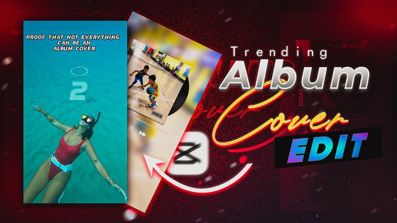 creating__𝚃𝚛𝚎𝚗𝚍𝚒𝚗𝚐 𝙰𝚕𝚋𝚞𝚖 𝚌𝚘𝚟𝚎𝚛__ EDIT | CapCut | - YouTube