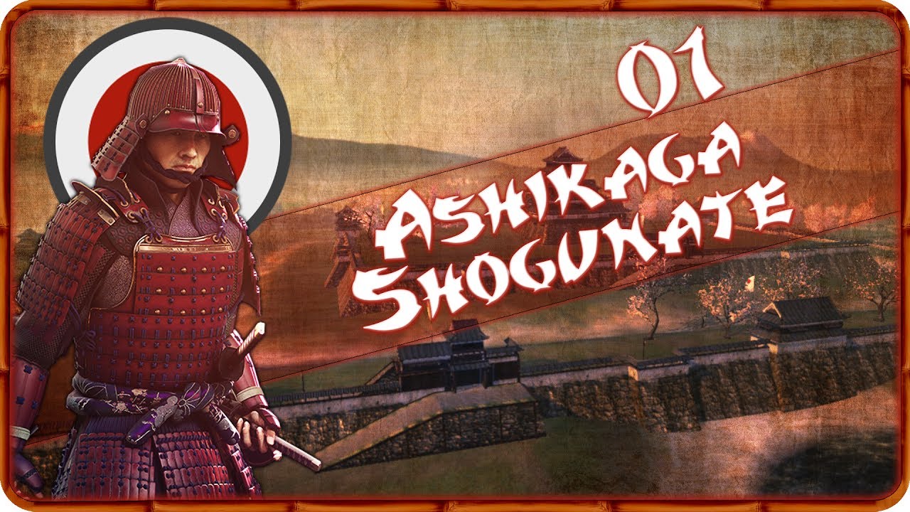THE ONE TRUE SHOGUN - Ashikaga Shogunate (Legendary) - Total War ...