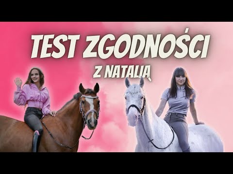 TEST ZGODNOŚCI Z NATALIĄ 🦄