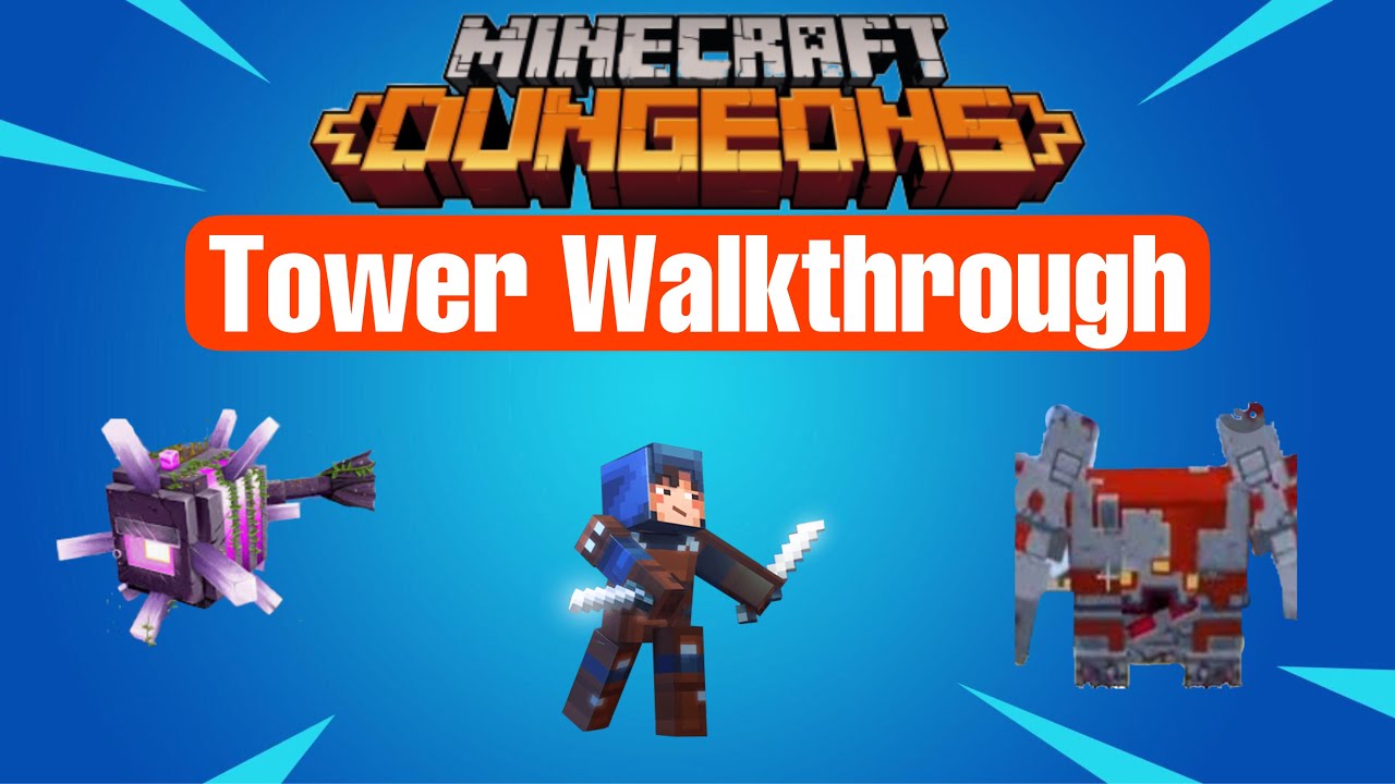 Minecraft Dungeons Tower Walkthrough - Dilly shows you how to complete ...