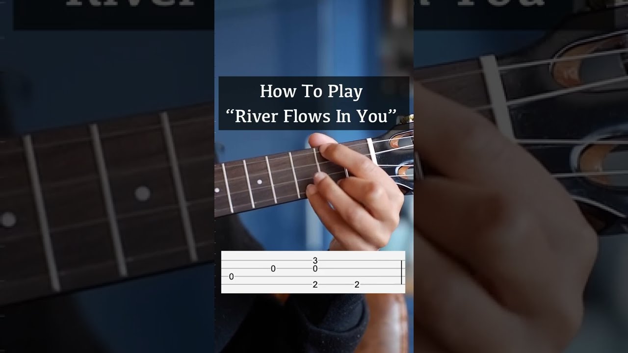 🌊 How To Play "River Flows In You" #Shorts - Fingerstyle Ukulele ...