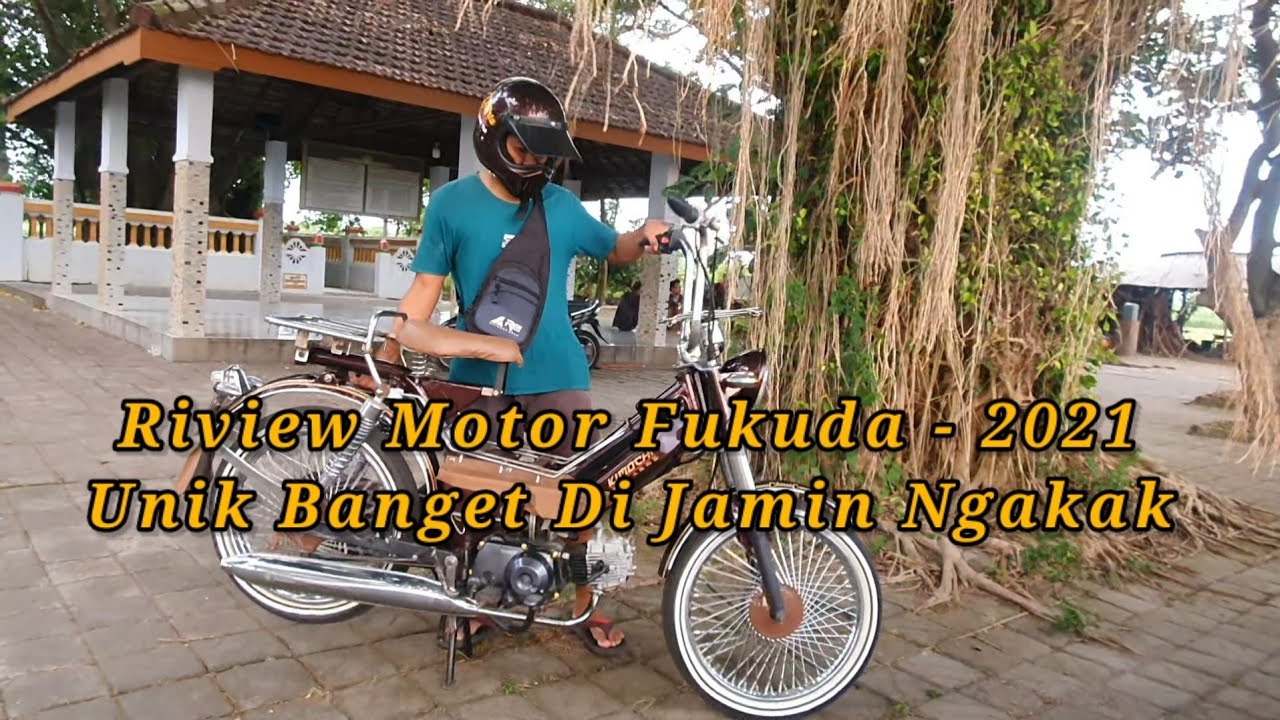 Review Motor Fukuda - 2021 Unik Banget Di Jamin Ngakak | motor klasik ...