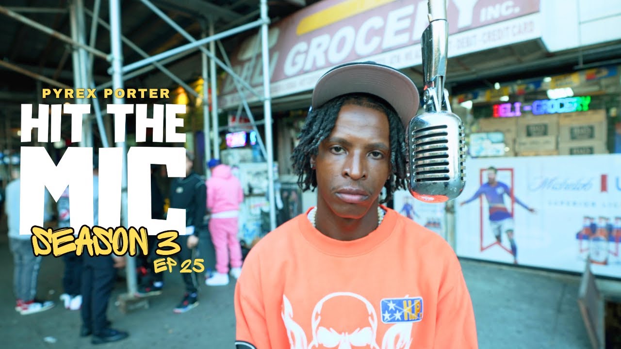 🇺🇸 Pyrex Porter - Hit The Mic (Ep 25 | Season 3) |📍Harlem, New York ...