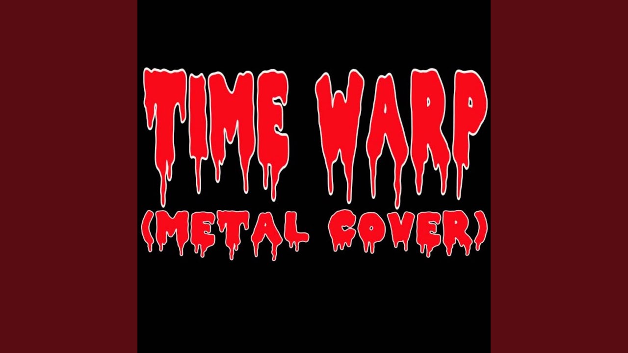 Time Warp (Metal Cover) - YouTube