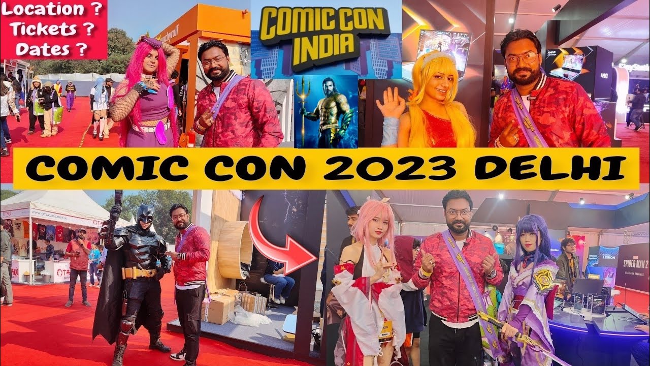 Comic Con 2023 Delhi | Comic Con Delhi 2023 - YouTube