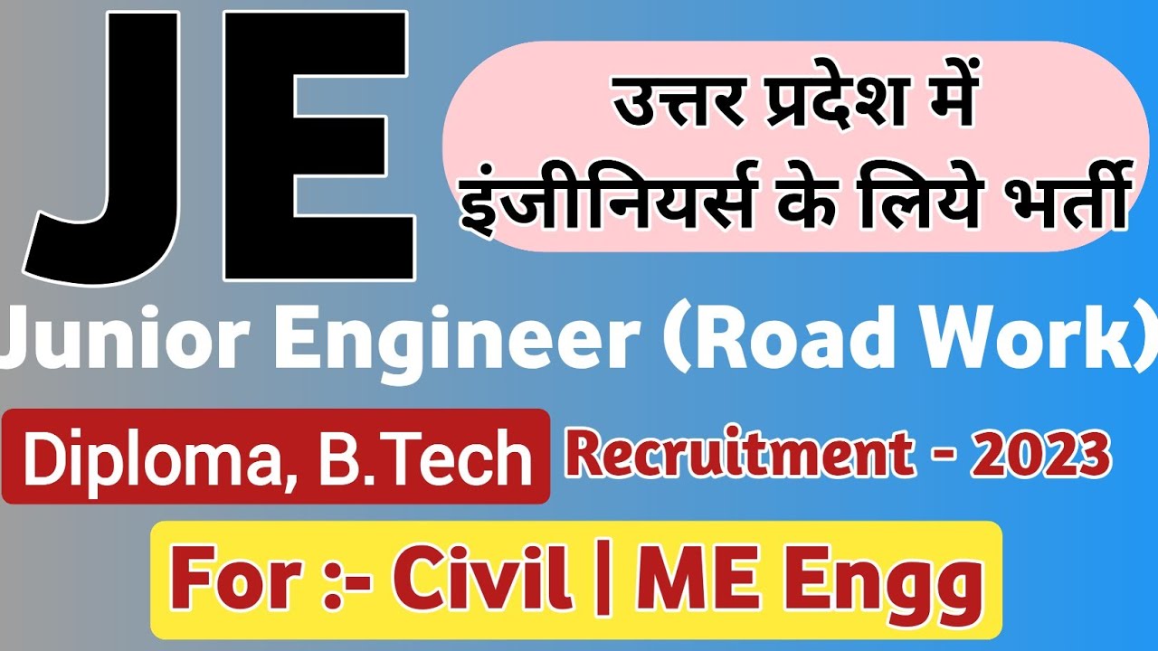 UP Junior Engineer Vacancy 2023 | Diploma B.Tech | UP JE Recruitment ...
