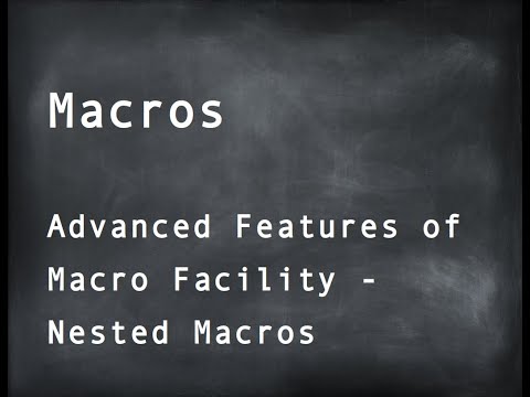 Macros | Advanced Features of Macro Facility - Nested Macros - YouTube