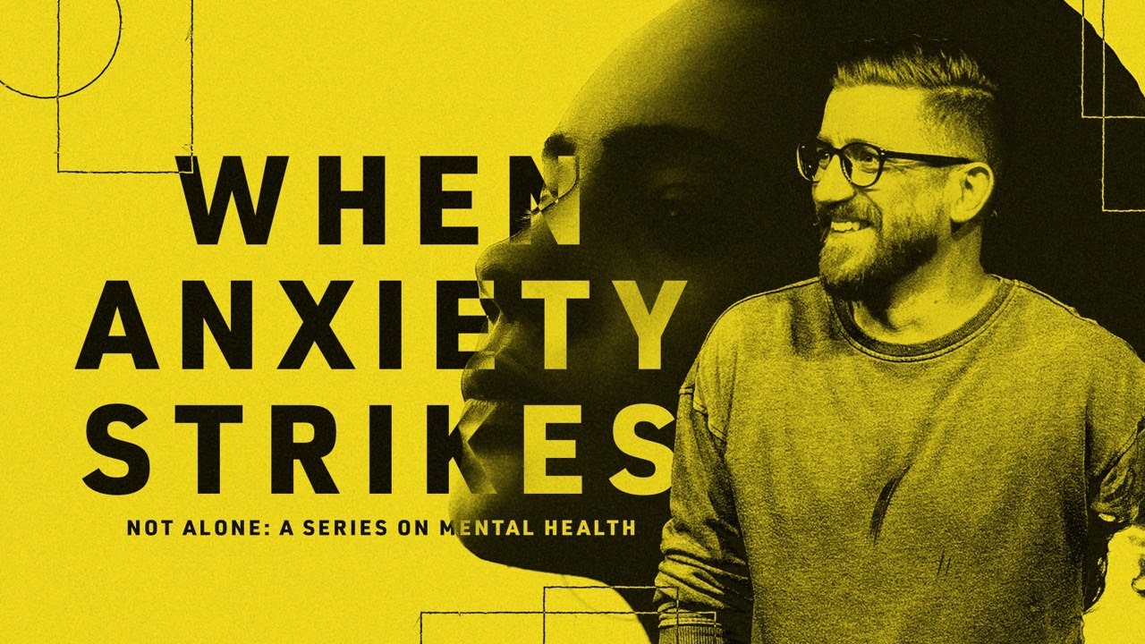 A Sermon on Anxiety | Not Alone: Mental Health | The Bridge Church ...