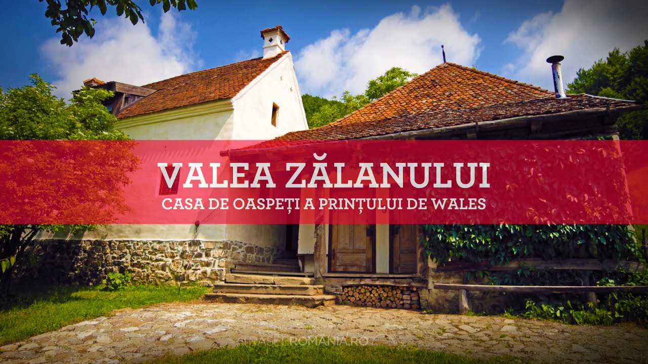 Valea Zalanului - Casa de oaspeti a Printului Charles - Judetul Covasna ...
