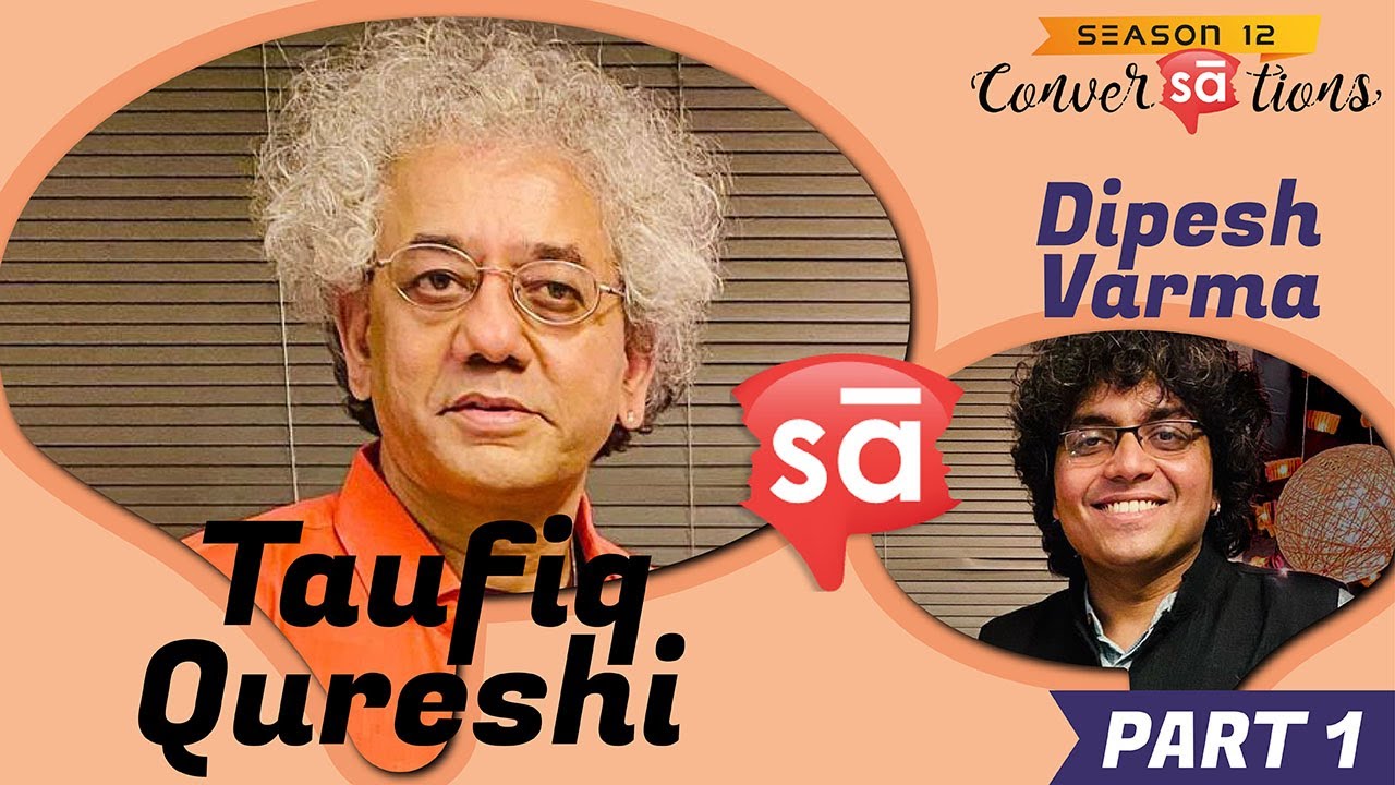 Ustad Taufiq Qureshi shares his musical experiences | part 1 | Dipesh ...