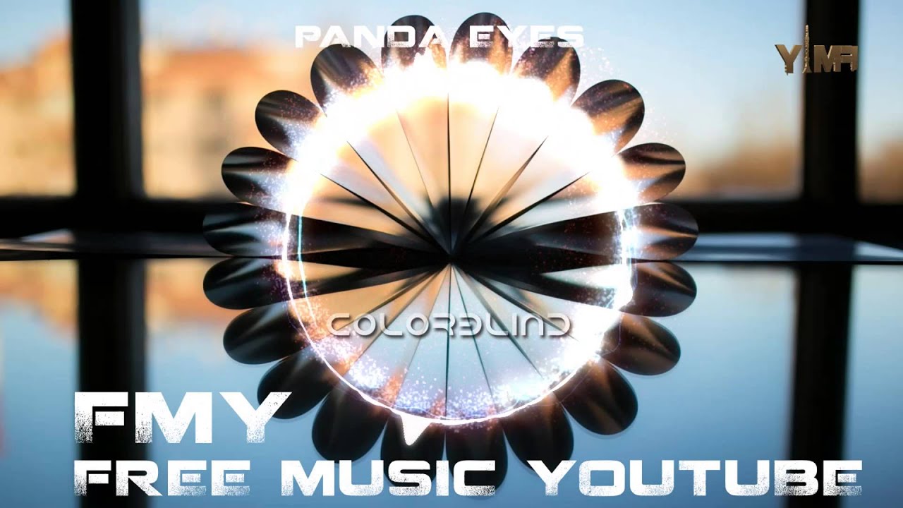 Panda Eyes - Colorblind [FMY Release] - YouTube