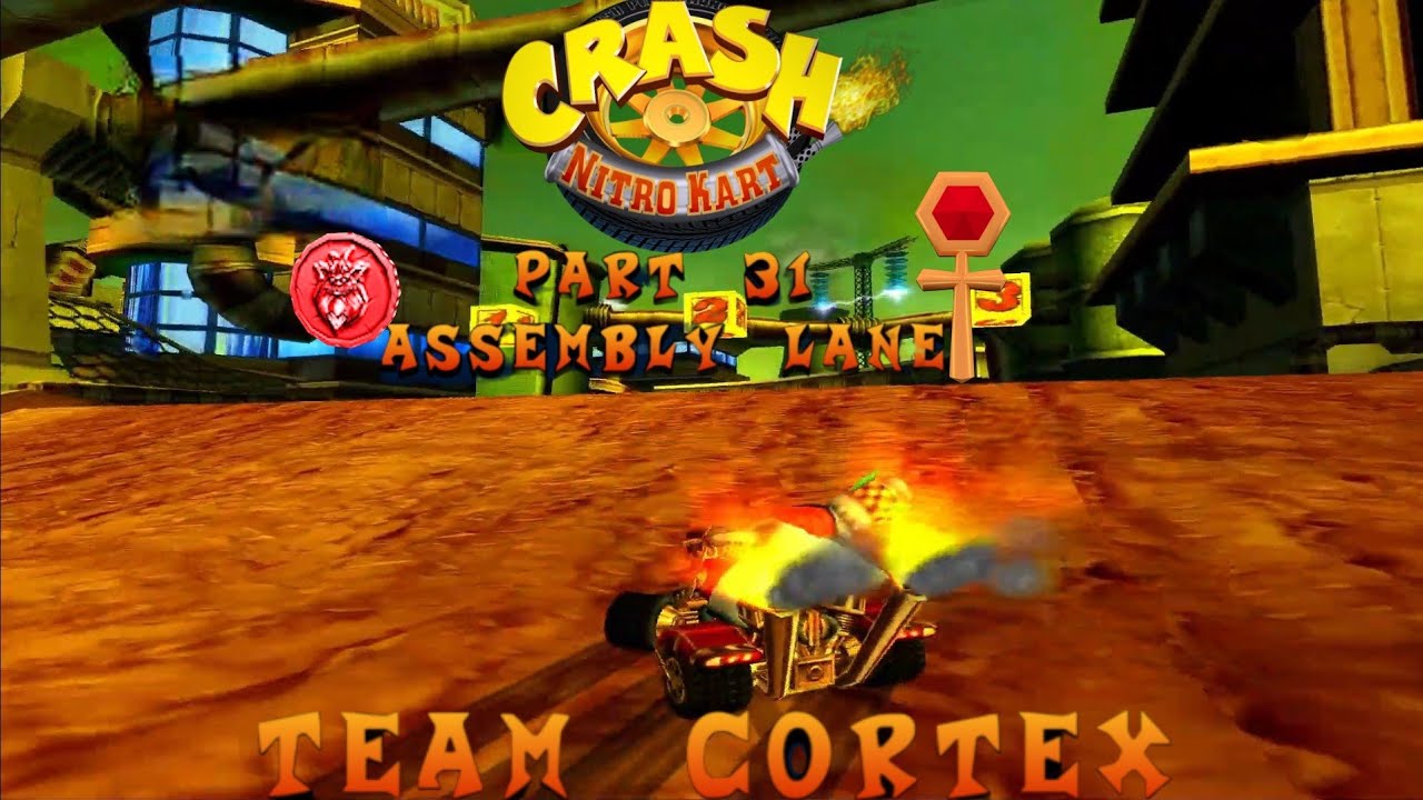 Crash Nitro Kart: Team Cortex: Part 31: Assembly Lane - YouTube
