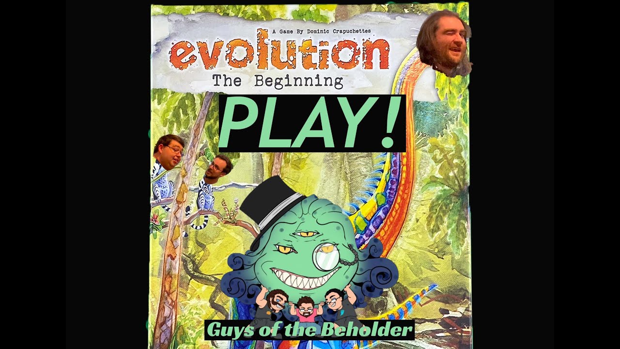 The Guys Play Evolution The Beginning - YouTube