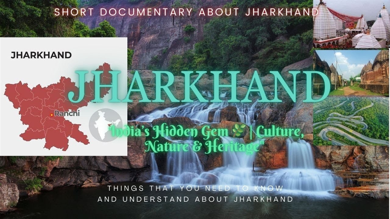 Jharkhand: Unveiling India's Hidden Gem #jharkhand #india #documentary ...