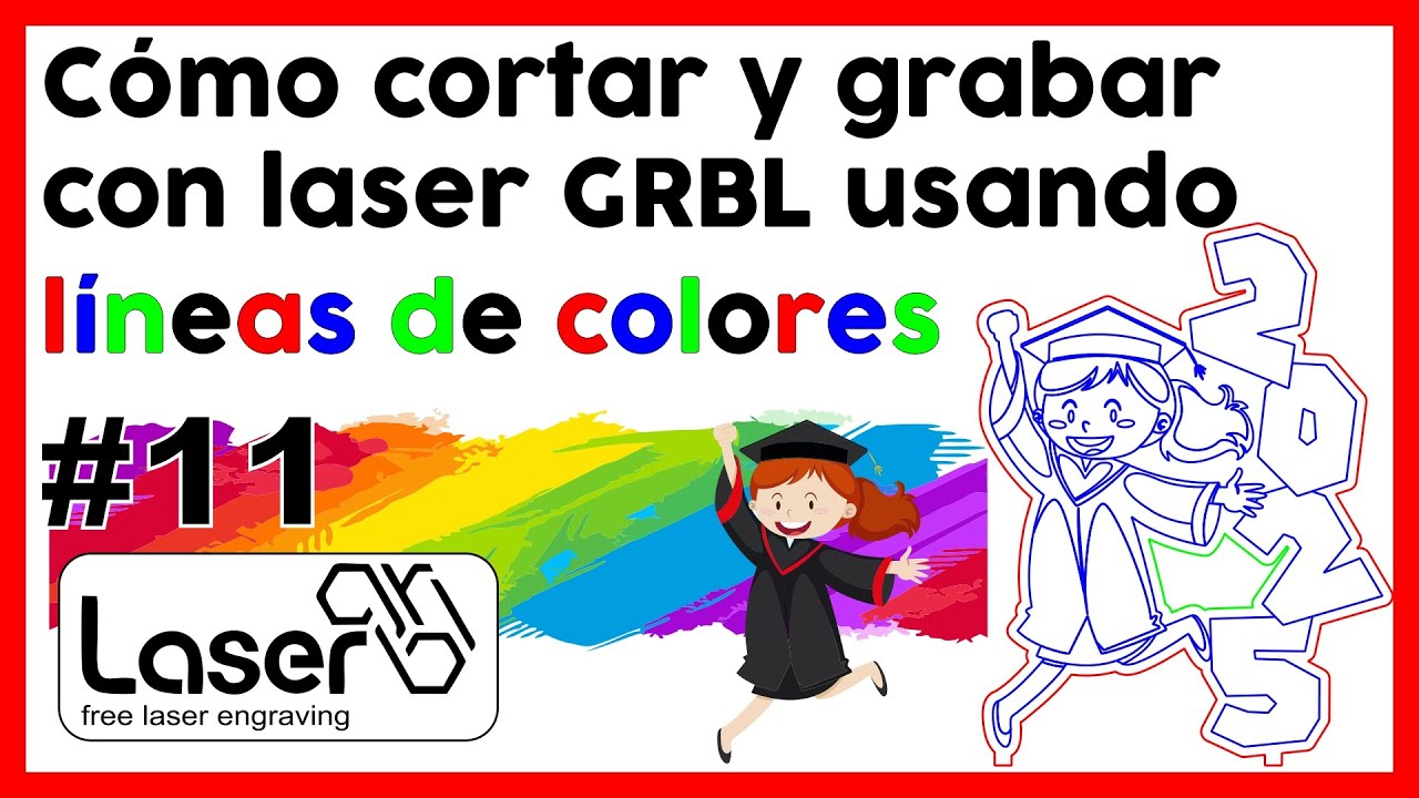 🎨 CÓMO cortar con Laser GRBL usando líneas de COLORES CÓMO grabar con ...