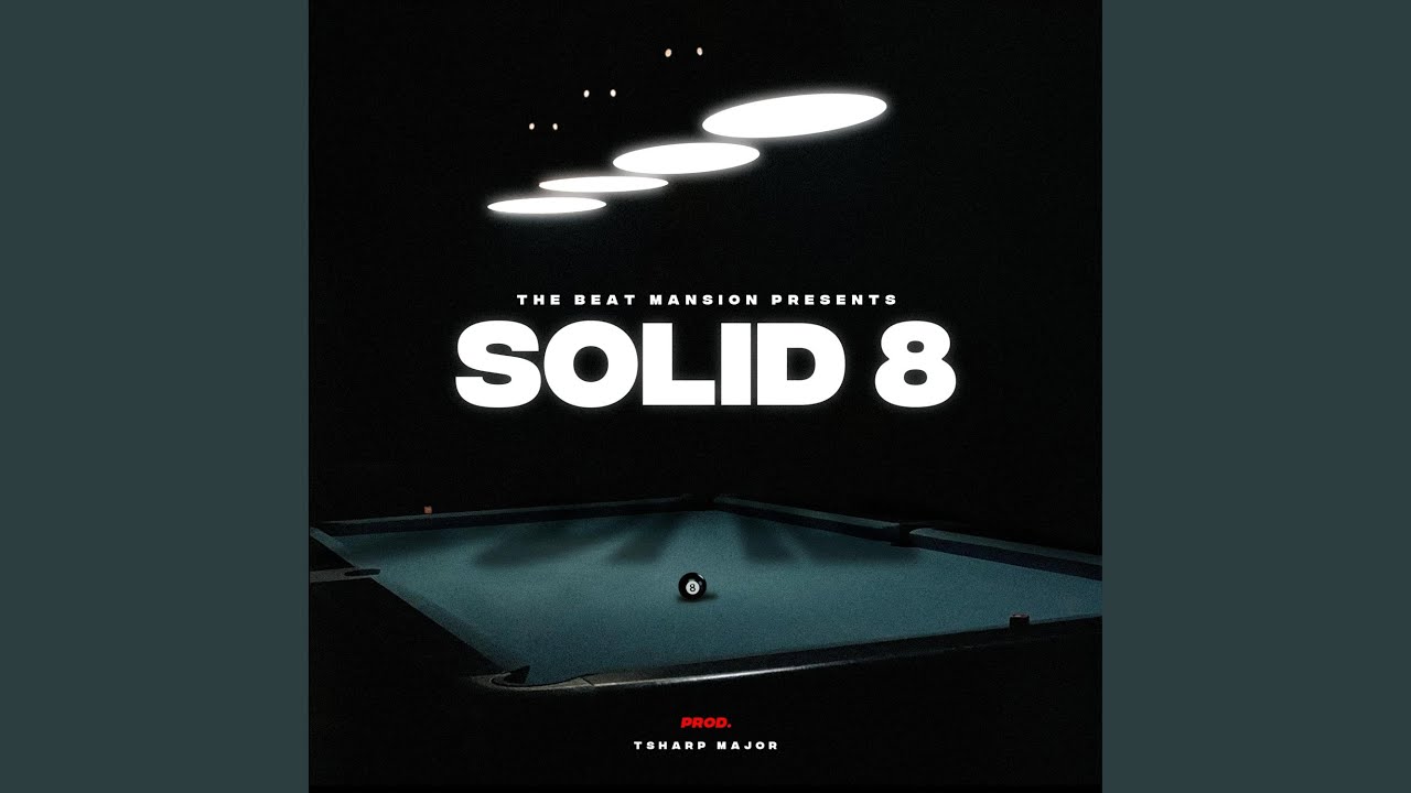 Solid 8 (feat. Tsharp Major) - YouTube