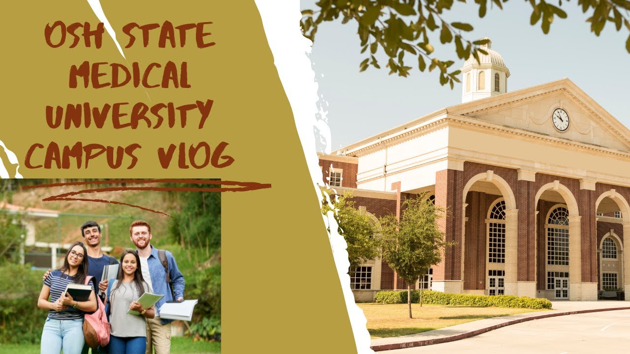 OSH STATE MEDICAL UNIVERSITY CAMPUS TOUR | MBBS IN ABROAD | MEDICAL ...